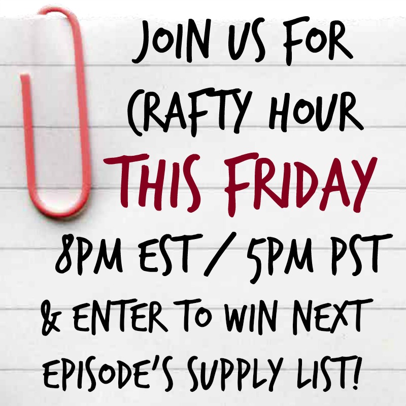 Reminder: Crafty Hour is Tomorrow and a Giveaway! - Happy Hour Projects